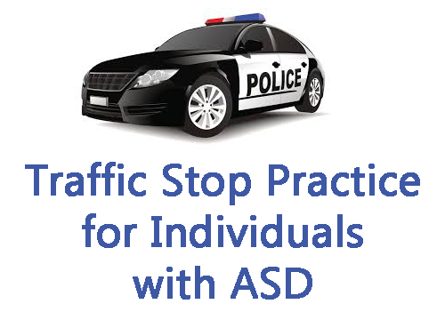 Traffic Stop Practice For Individuals With ASD Who Are Drivers or ...